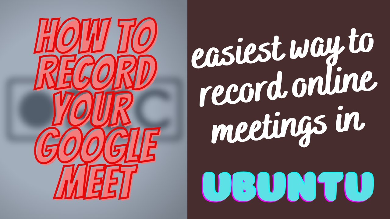 How to record meetings in Ubuntu | Google meet | Malayalam | Inch ...