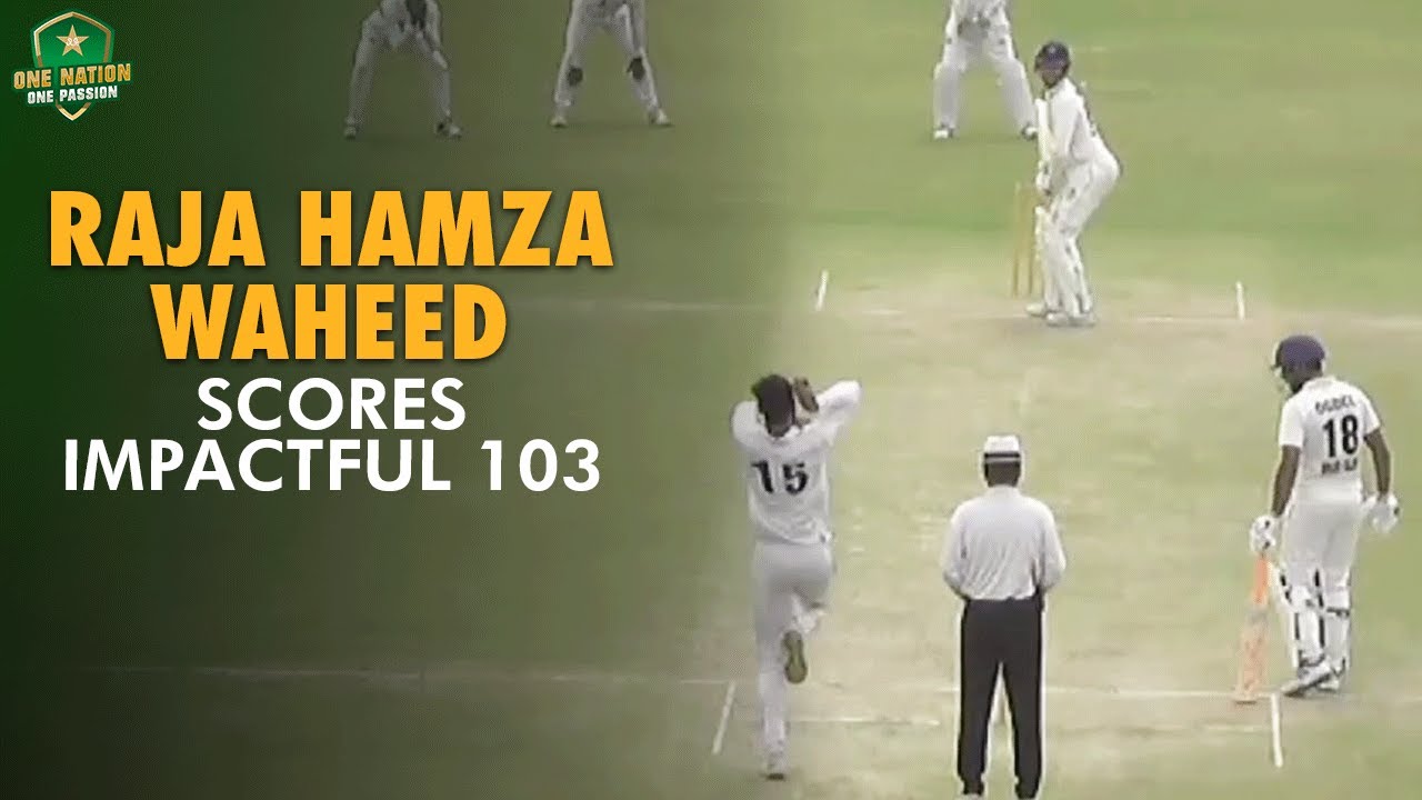 Raja Hamza Waheed scores impactful 103 | OGDCL vs HEC | President's Trophy Grade-I 2024-25 - YouTube
