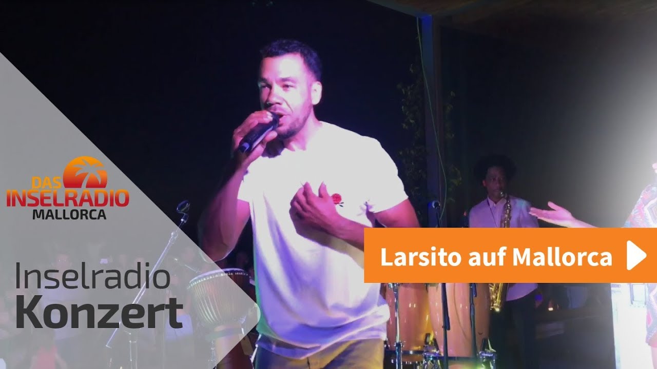 Larsito auf Mallorca Konzert | Inselradio Mallorca - YouTube