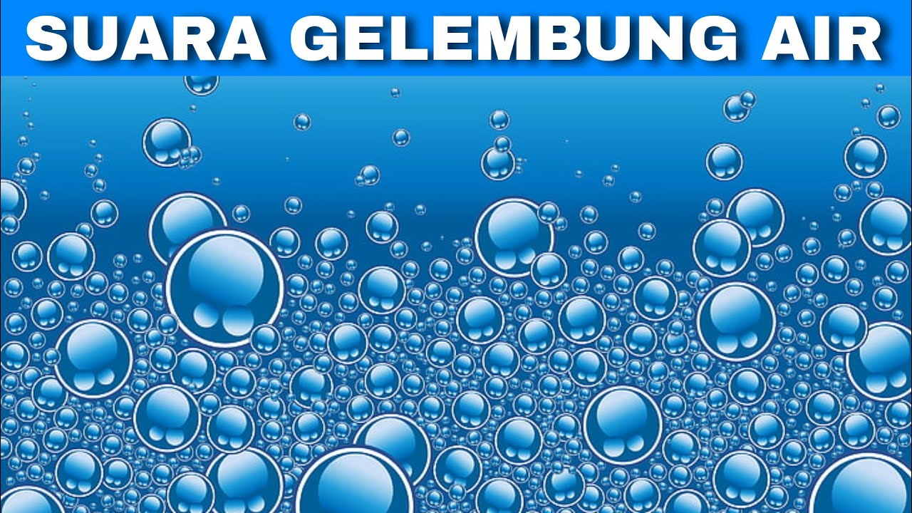 Efek Suara Gelembung Air | Water Bubble Sound Effect - YouTube