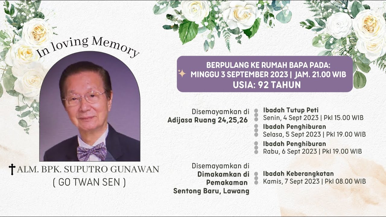Ibadah Keberangkatan | 07.09.2023 | Alm. Bpk. Suputro Gunawan (Go Twan ...