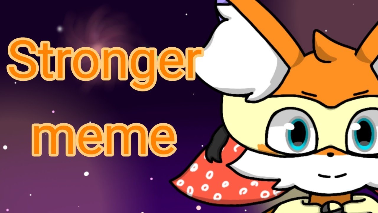 Stronger //Animation meme// ¡Epilepsy warning! - YouTube