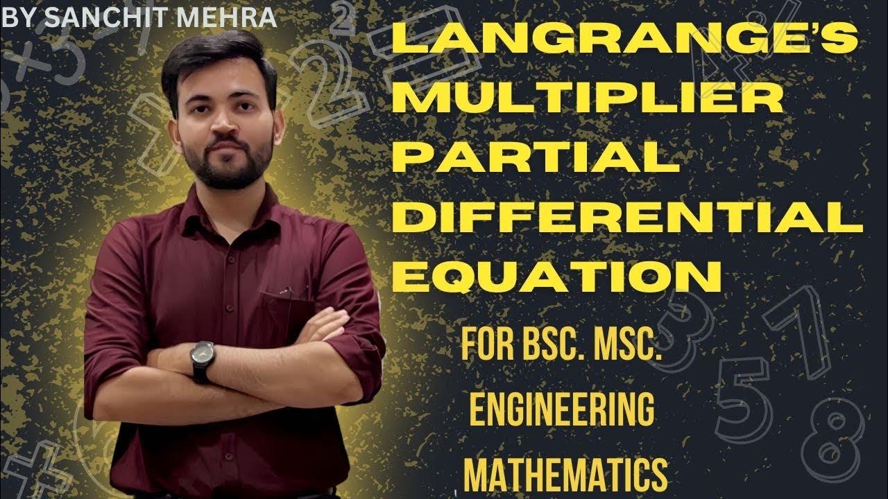 LAGRANGIAN MULTIPLIER METHOD TO SOLVE PARTIAL DIFFERENTIAL EQUATION | ENGINEERING & BSC ||MSc ...