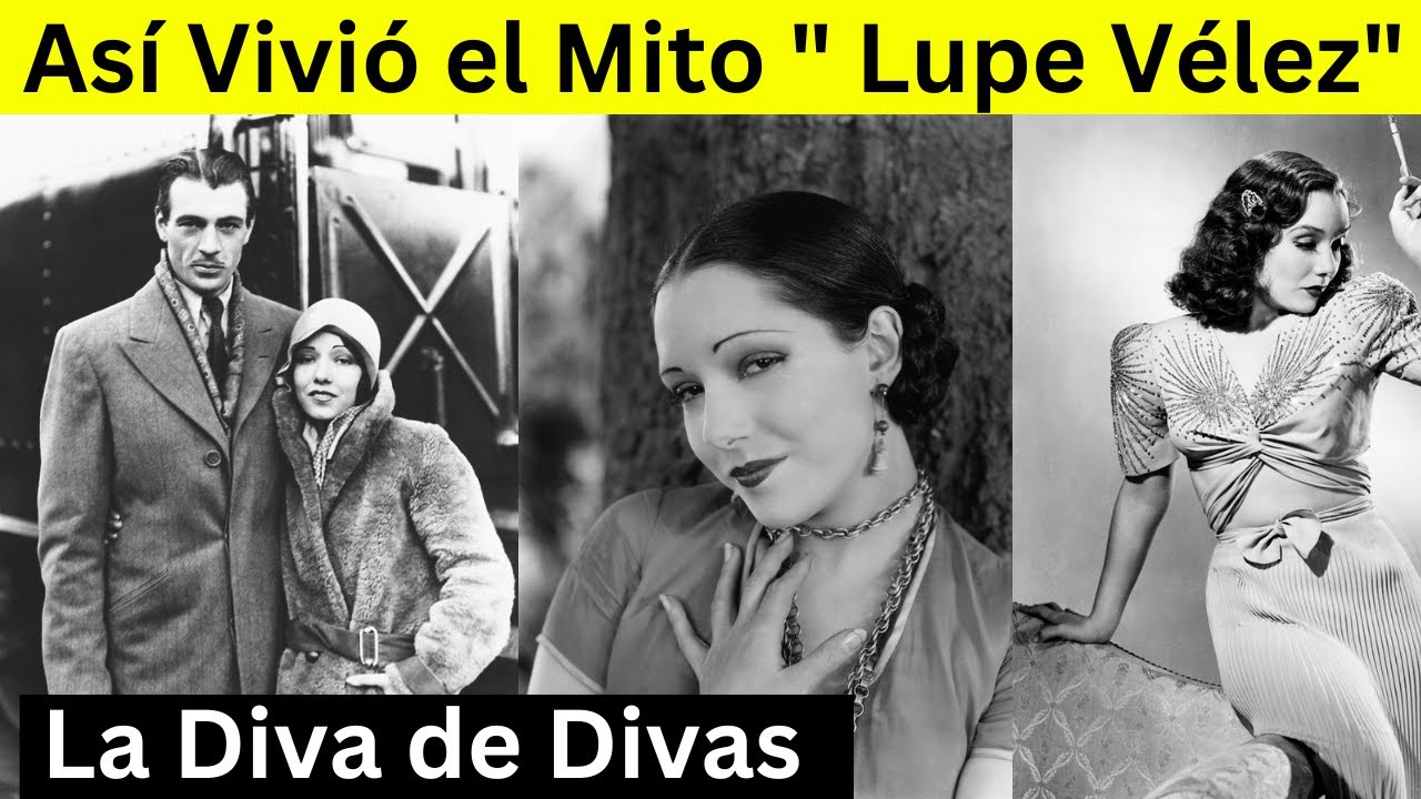 la leyenda de Lupe Vélez | El Mito de Hollywood | La Mujer mas Temida ...