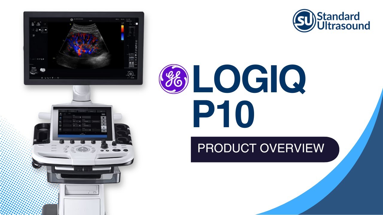 GE Logiq P10 Product Overview - YouTube