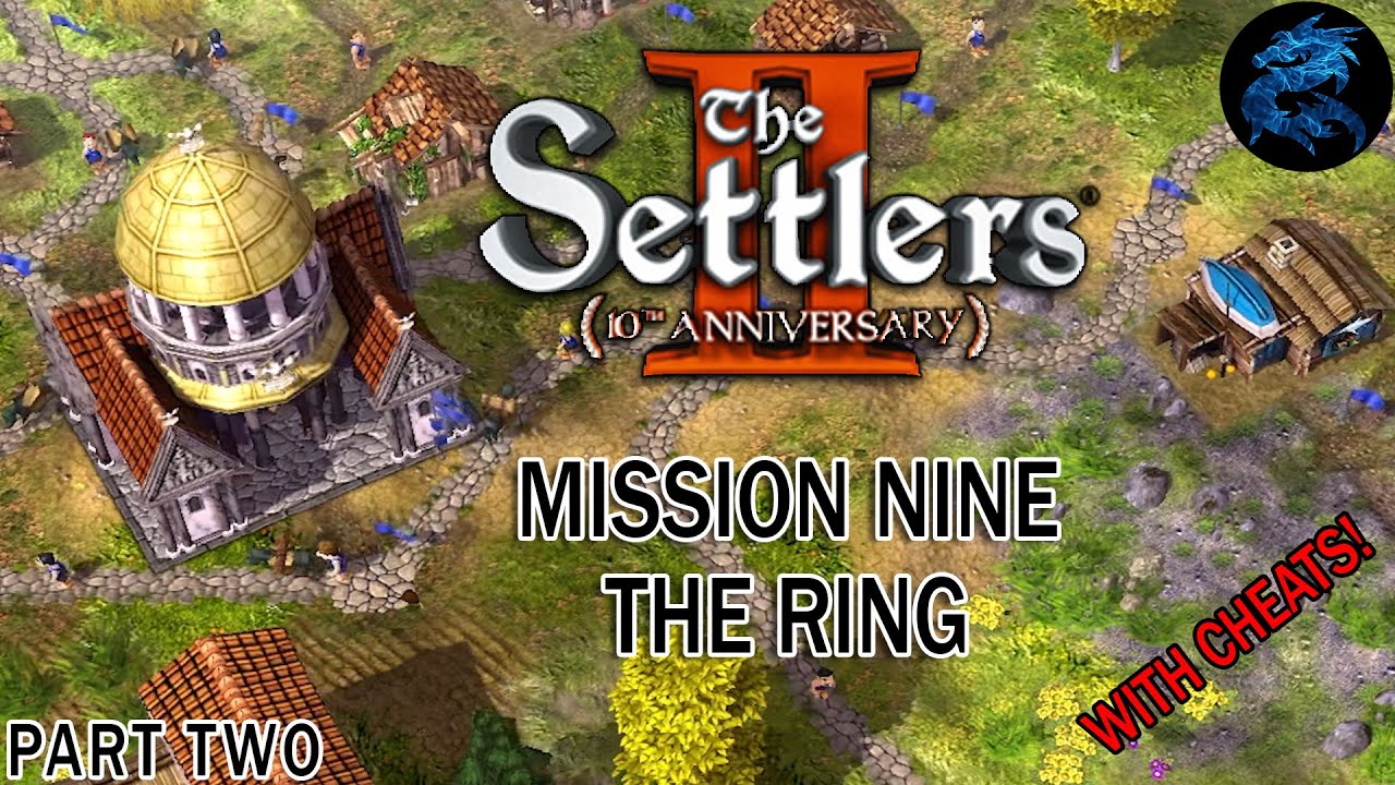 The Settlers 2 10th Anniversary - Mission Nine (The Ring) - PART TWO ...