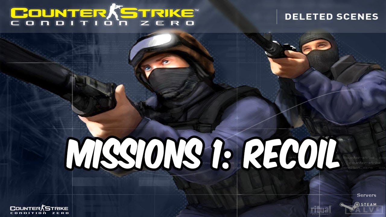 Gameplay Counter-Strike Condition Zero Deleted Scenes - Missions 1: Recoil Full HD #fps - YouTube