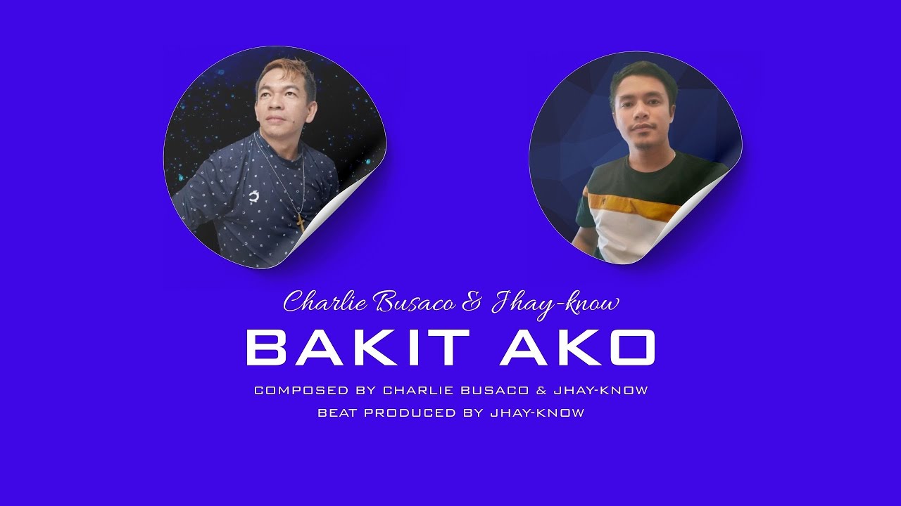 BAKIT AKO - Carlie Busaco & Jhay-know - YouTube
