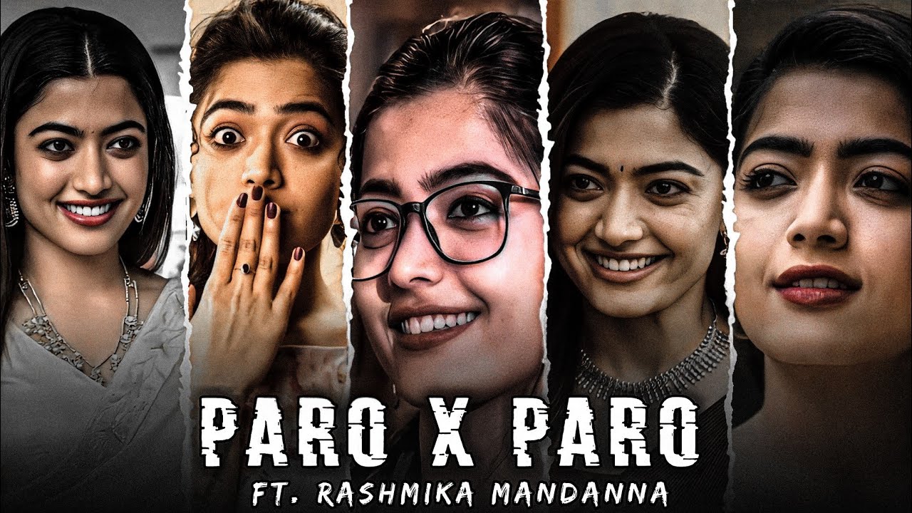 Paro x Paro- Status video / FT. rashmika mandanna efx status efx status ...