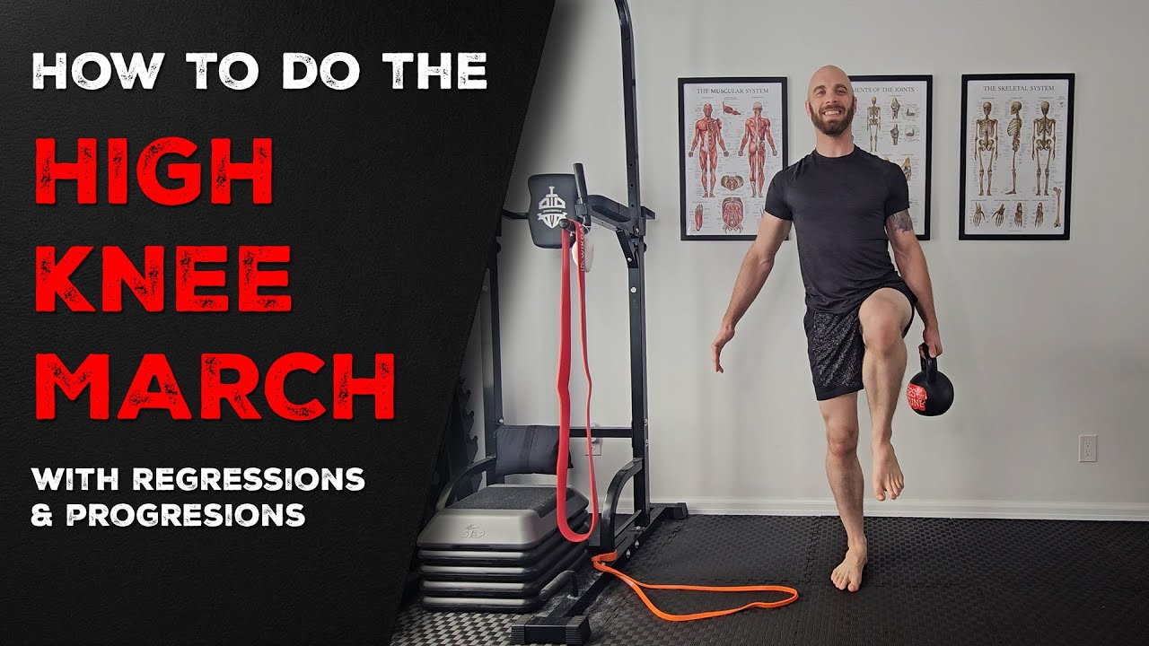 How To Do The High Knee March w/ Regressions & Progressions - YouTube