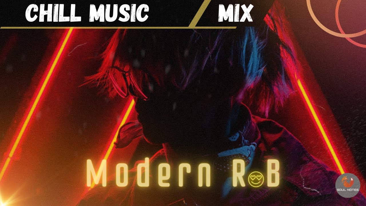 Modern RnB Music | Work, Chill, Concentrate - YouTube
