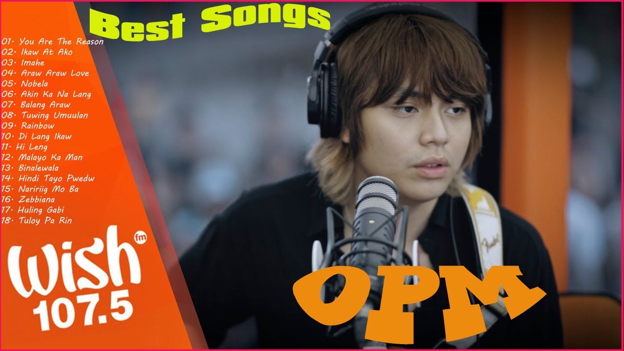 Wish 107.5 Songs New Playlist 2020 - OPM Nonstop Love Songs - OPM Hugot ...