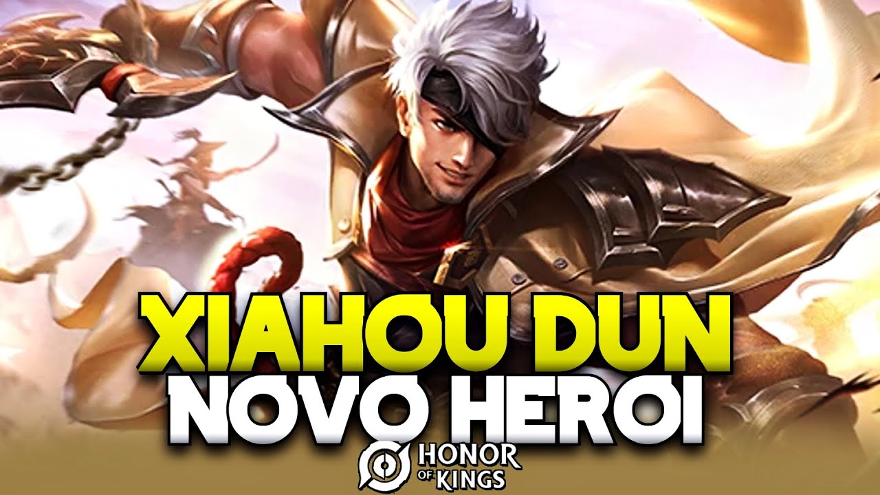 𝙉𝙊𝙑𝙊 𝙃𝙀𝙍𝙊́𝙄 DUN! FINALMENTE O NOVO HERÓI XIAHOU DUN O TANK META VAI ...