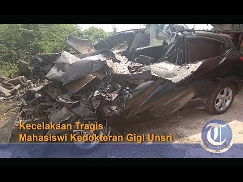 Kecelakaan Tragis Mahasiswi Kedokteran Gigi Unsri