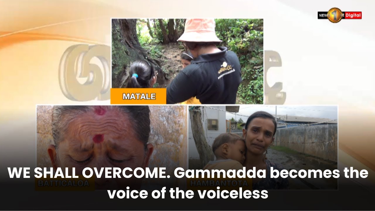 WE SHALL OVERCOME. Gammadda becomes the voice of the voiceless - YouTube