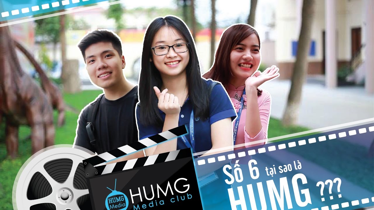 [ Bản tin số 6 ] Hãy tự hào khi bạn là sinh viên HUMG !!! - YouTube