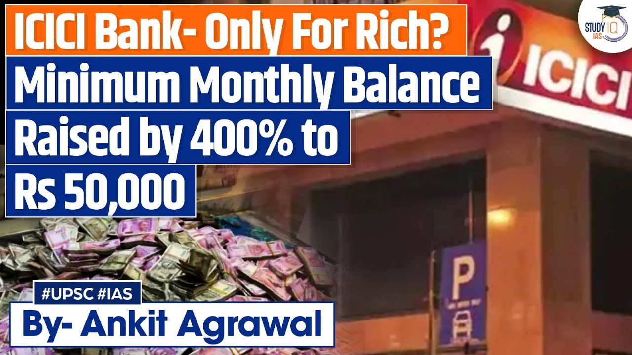 ICICI Bank bets on the rich: Minimum Balance Hiked To Rs 50,000 | Ankit ...