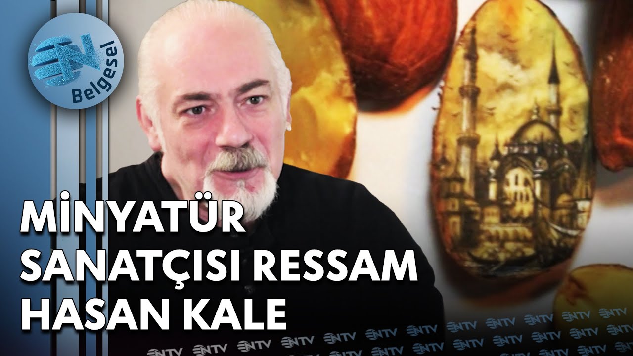 İstanbul'u Prinç Tanesine Sığdıran Minyatür Sanatçısı Hasan Kale ...