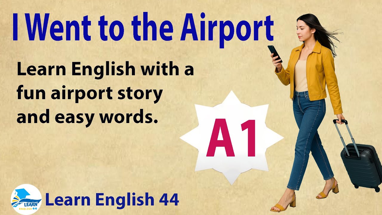 English Story | I Went to the Airport | Practice Listening and Speaking ...