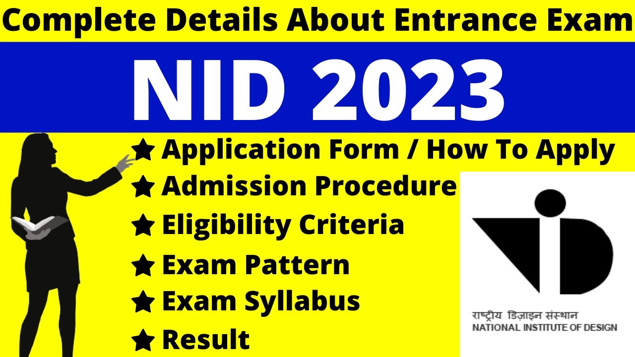NID 2023 Full Details: Notification, Dates, Application, Syllabus ...