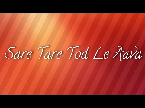 Sare Tare Tod Le Aava New Song Hindi Song - YouTube