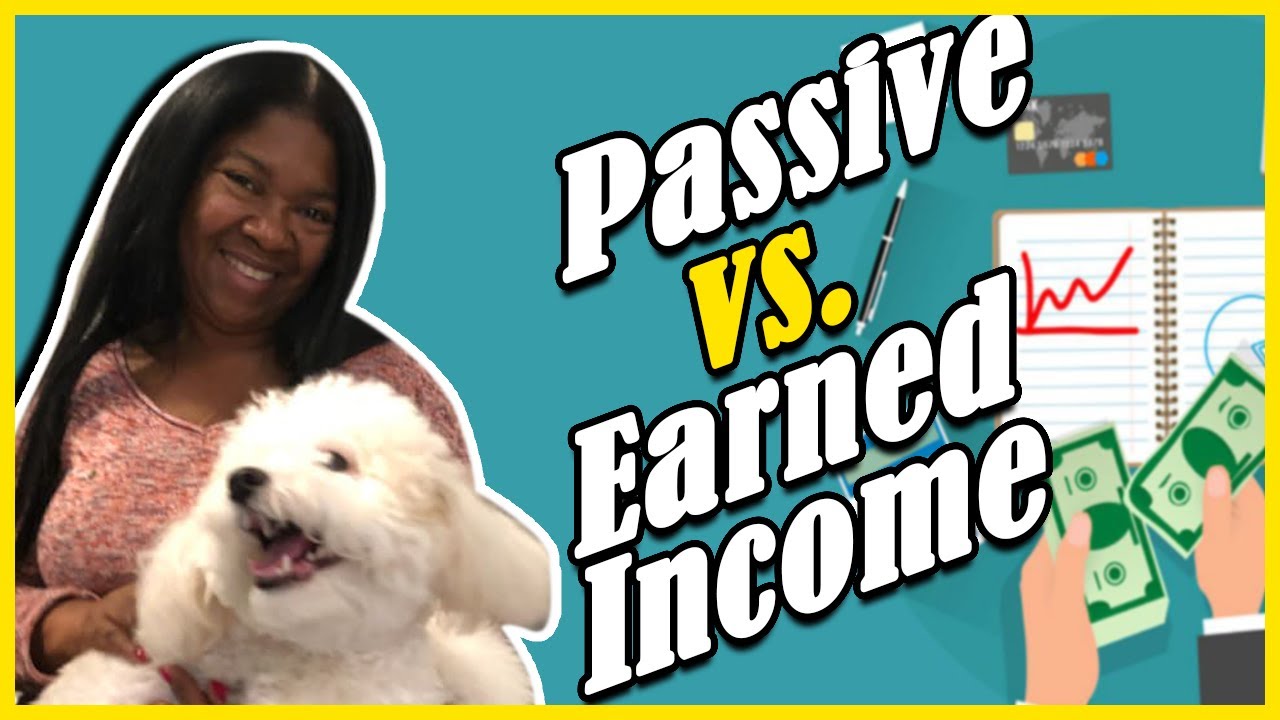 Passive versus Earned Income (How to make money while you sleep!) - YouTube