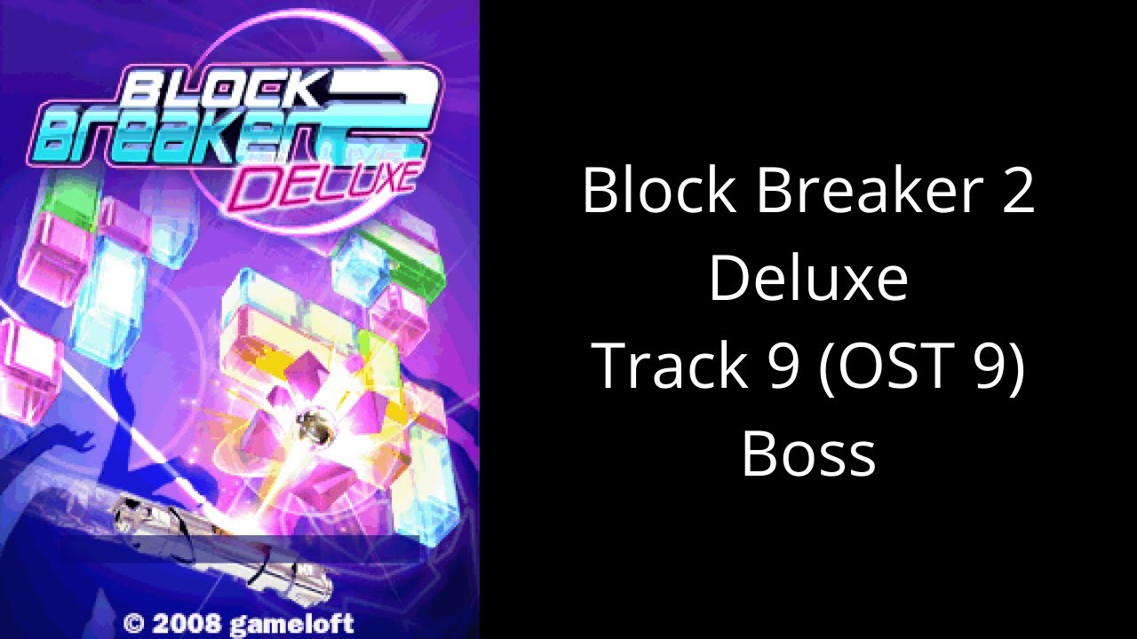 Block Breaker Deluxe 2 Java Track 9 (OST 9) Boss - YouTube