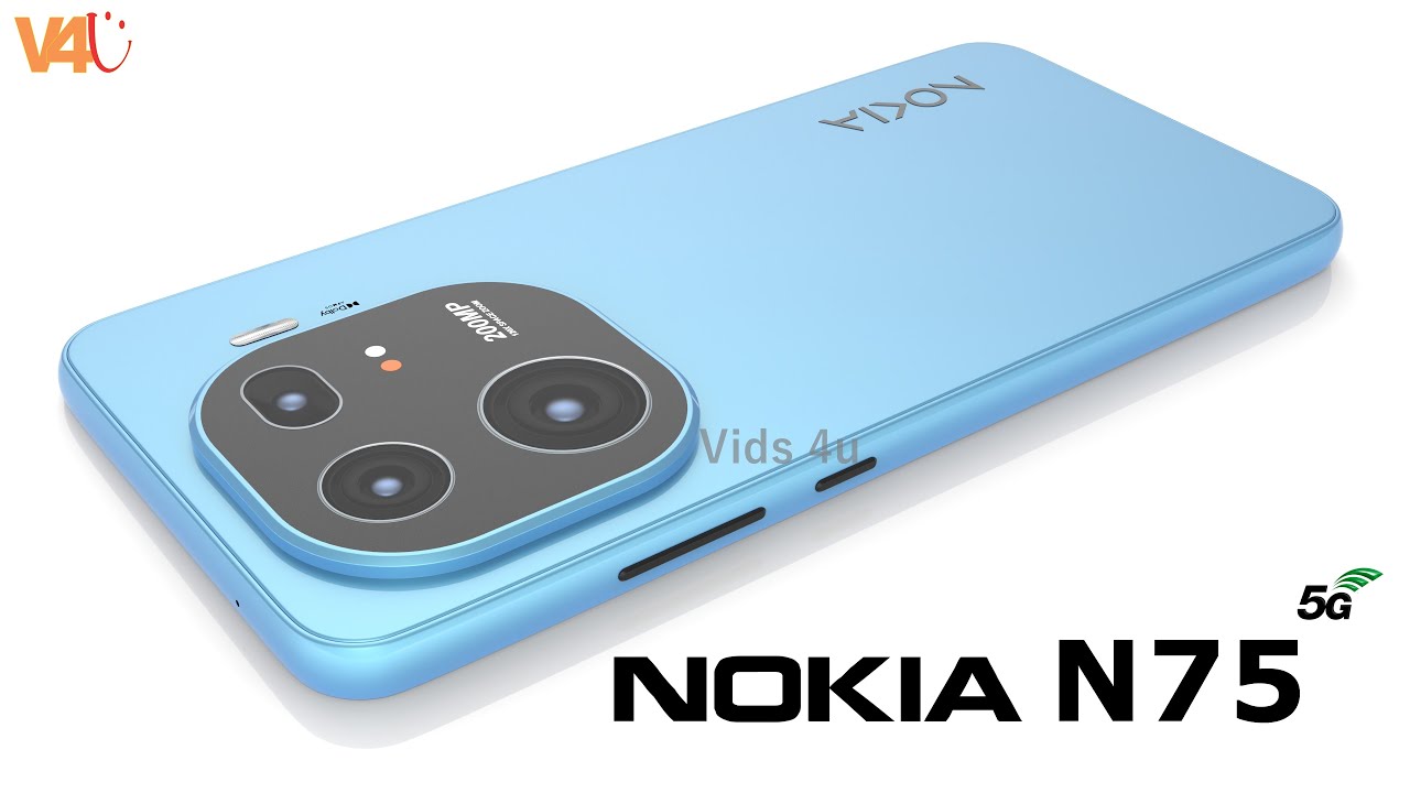 Nokia N75 5G Price, Release Date, 200MP Camera, 7000mAh Battery, First ...