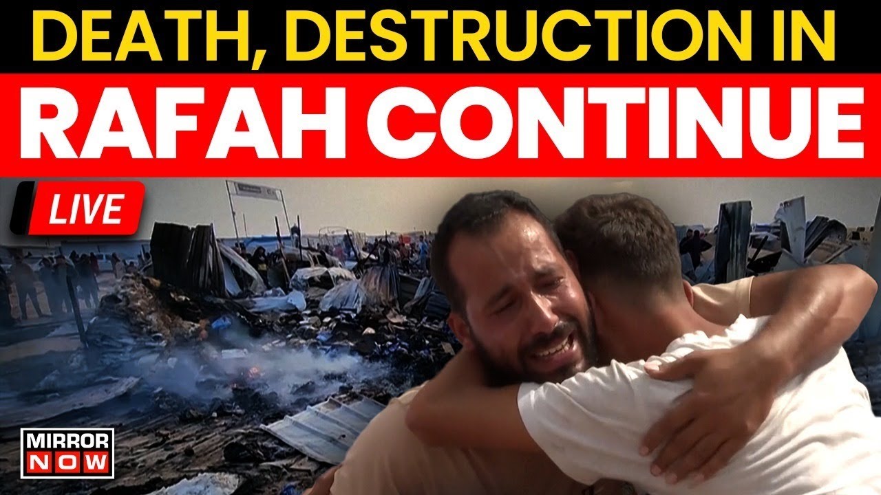 Israel’s Rafah Massacre LIVE | Deadly Overnight Strike Creates Chaos in ...