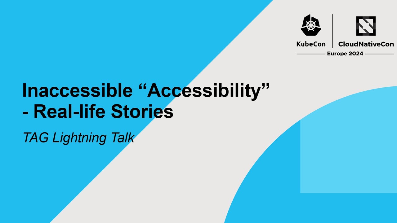 Inaccessible "Accessibility" - Real-life Stories | TAG Lightning Talk ...