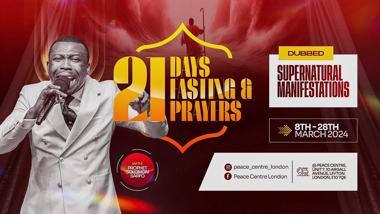 21 DAYS FASTING EVENING PRAYERS WITH PROPHET SOLOMON SARFO - DAY 20 (27 ...