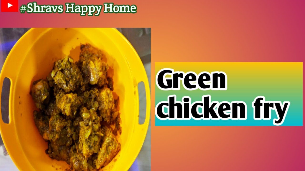 Green chicken fry recipe//green chicken fry recipe at home//Shravs ...