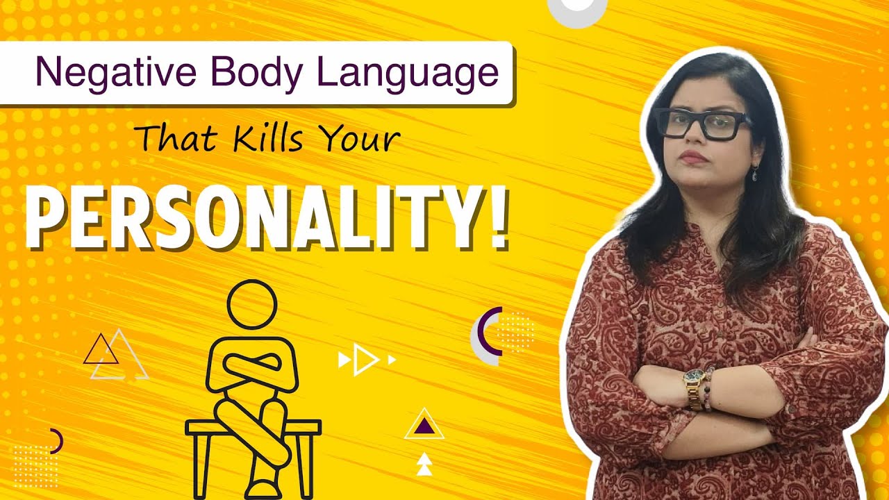 Negative Body Language that kills your personality! - YouTube