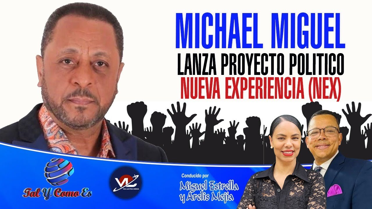 MICHAEL MIGUEL LANZA PROYECTO NUEVA EXPERIENCIA (NEX) - YouTube