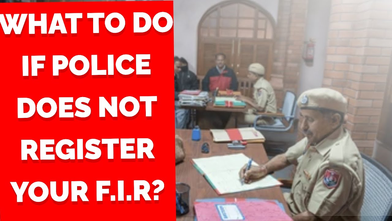 What to do if police does not register your FIR ? & How to file a ...