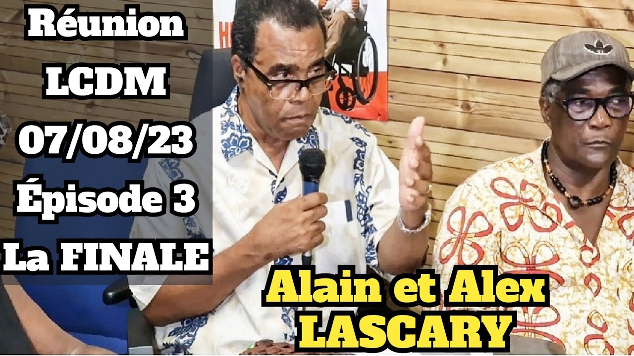 Alain et Alex LASCARY / À la Réunion LCDM du 07/08/23 - Épisode 3 - La ...