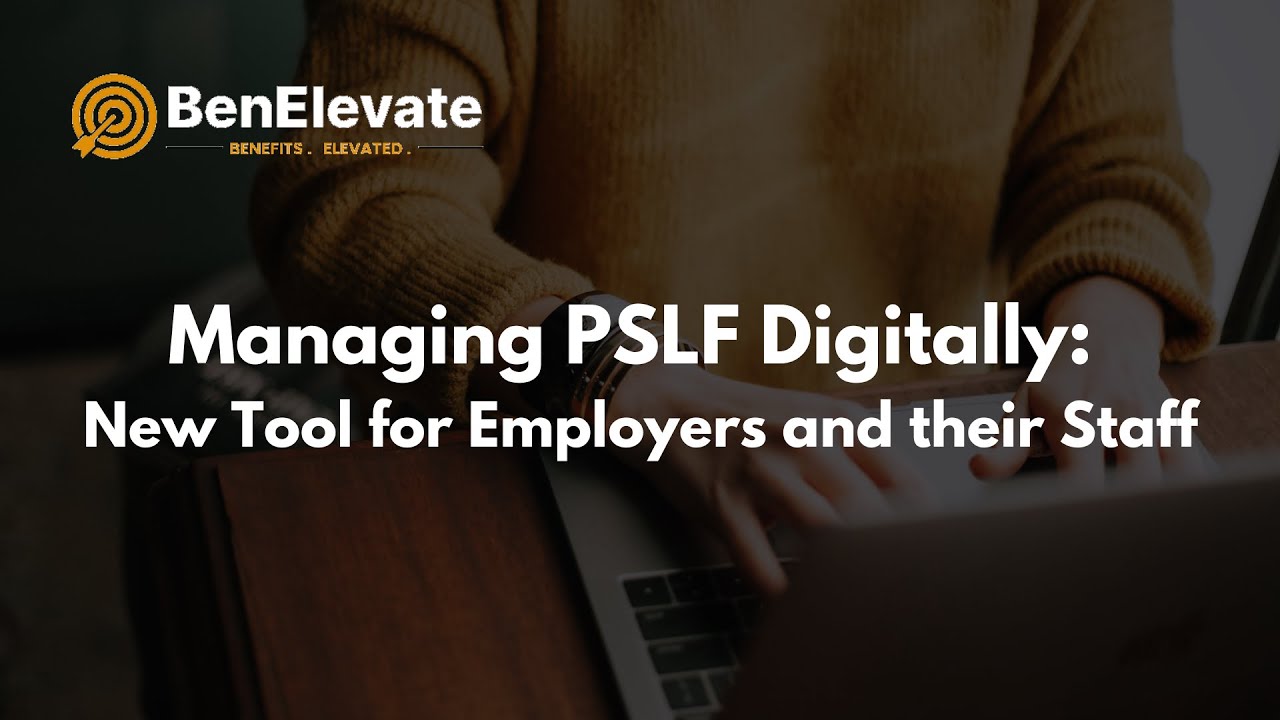Managing PSLF Digitally: New Tool for Employers and their Staff - YouTube