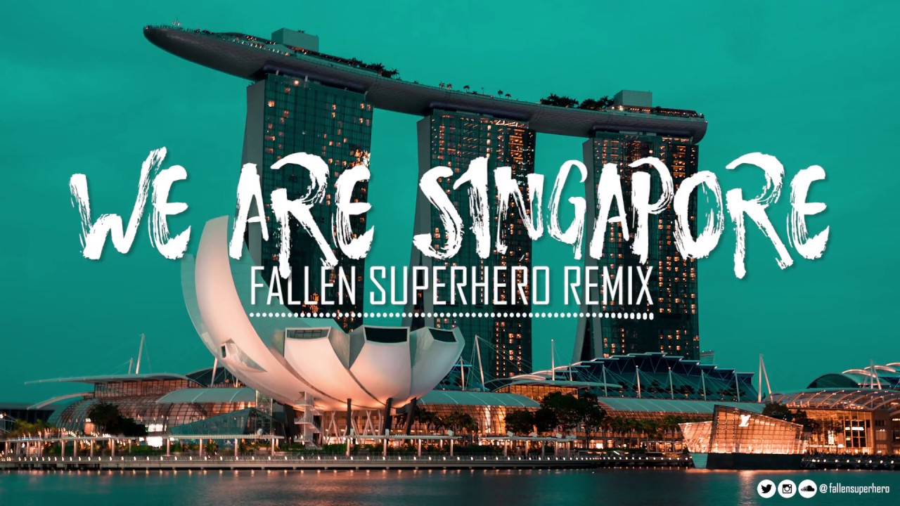 We Are Singapore (Fallen Superhero NDP 2018 Remix) - YouTube