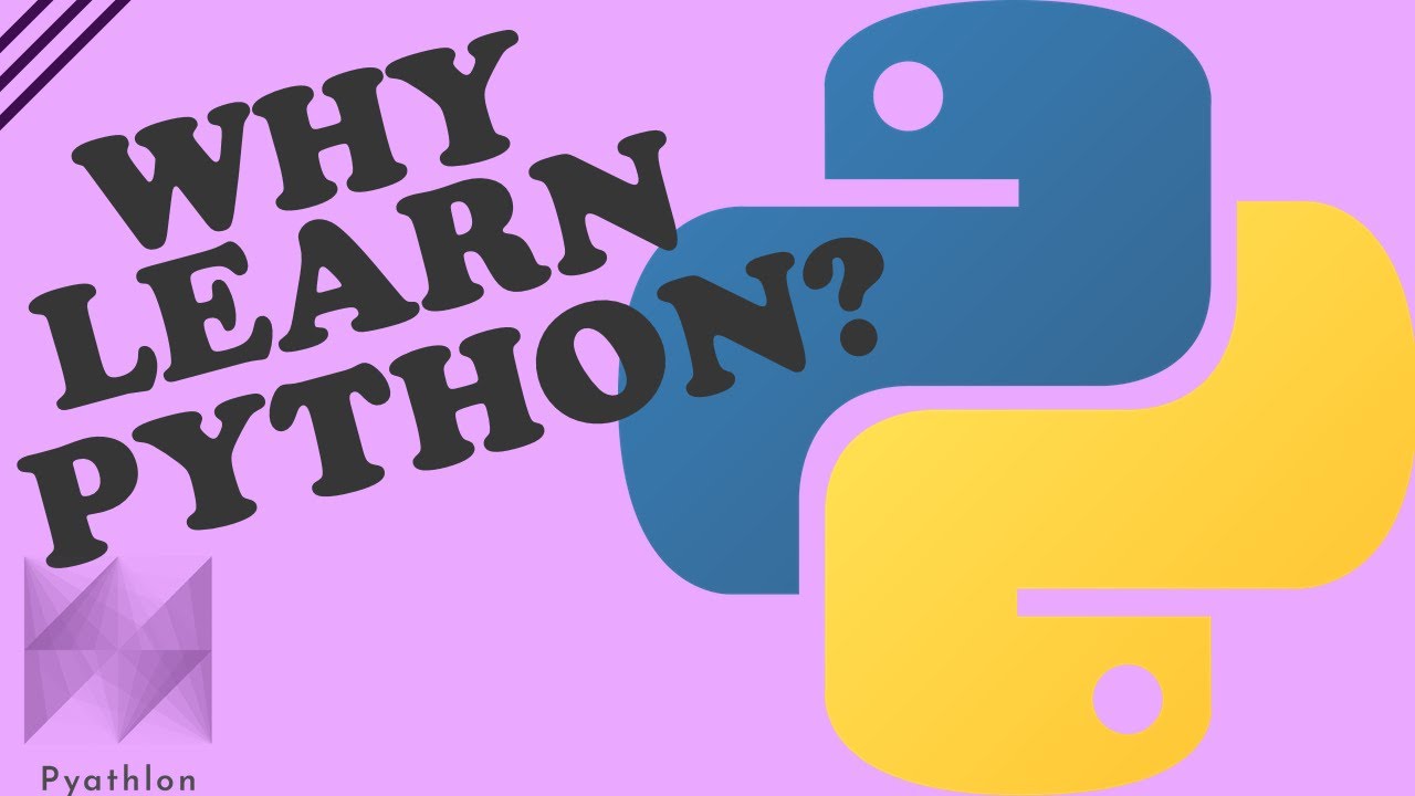 Why Learn Python Pyathlon Python Basics Youtube 1666