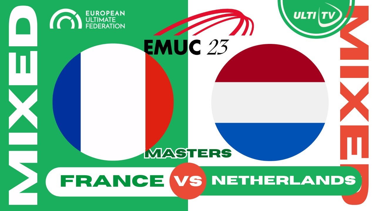 France (FRA) vs Netherlands (NED) — MASTERS MIXED — Euro Masters — EMUC ...