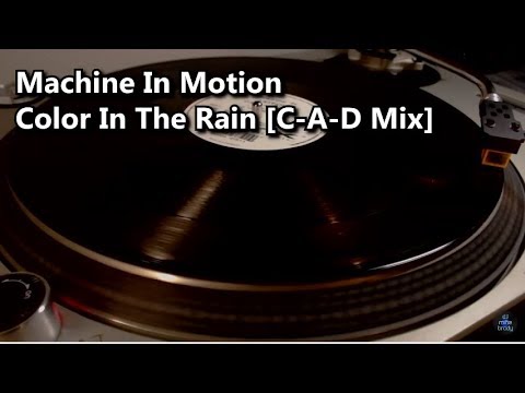 Machine In Motion - Color In The Rain [C-A-D Mix] (1995)