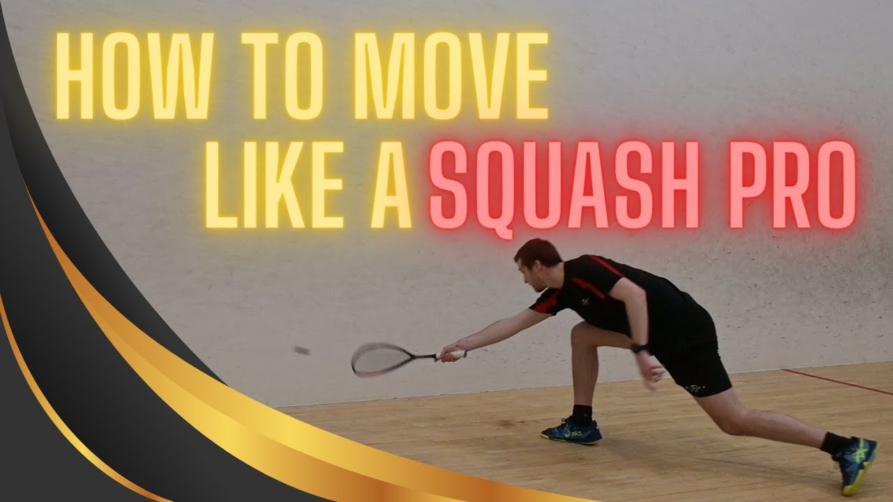 Squash | How to Move Like a PRO - YouTube