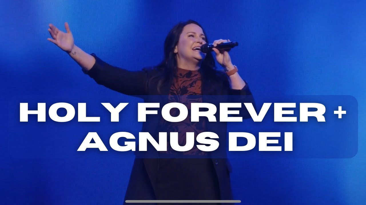 Holy Forever + Agnus Dei | Worship Moment - YouTube