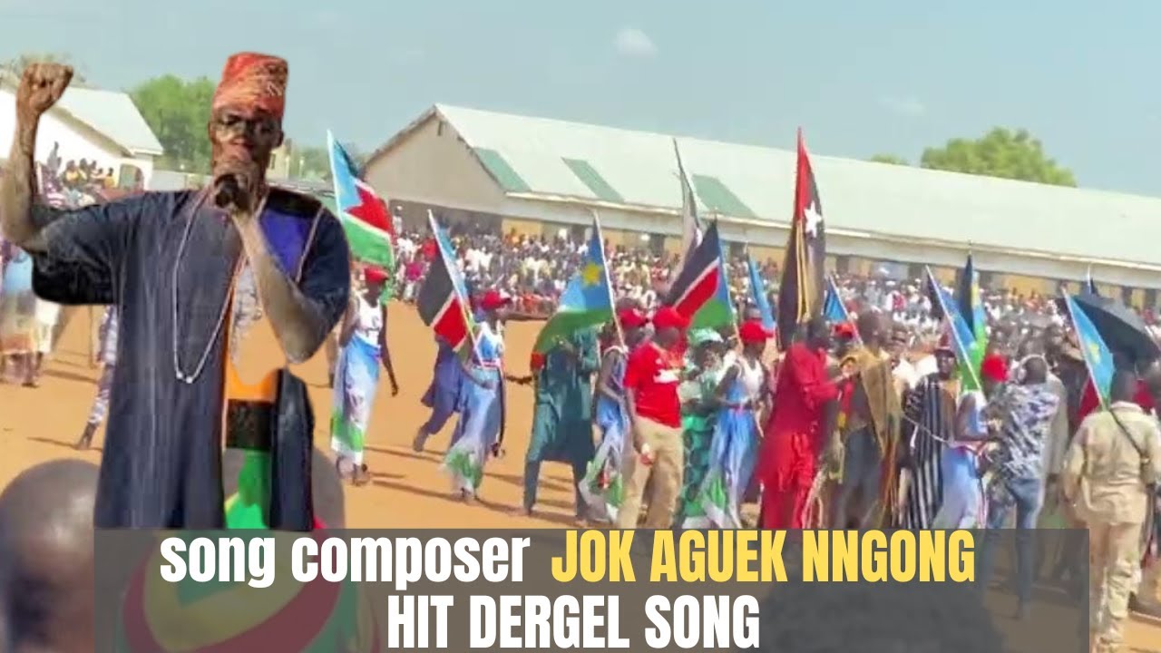 Jok Aguek Ngong Classic Hit Dergel Song | Bor County | Dinka Cultural ...