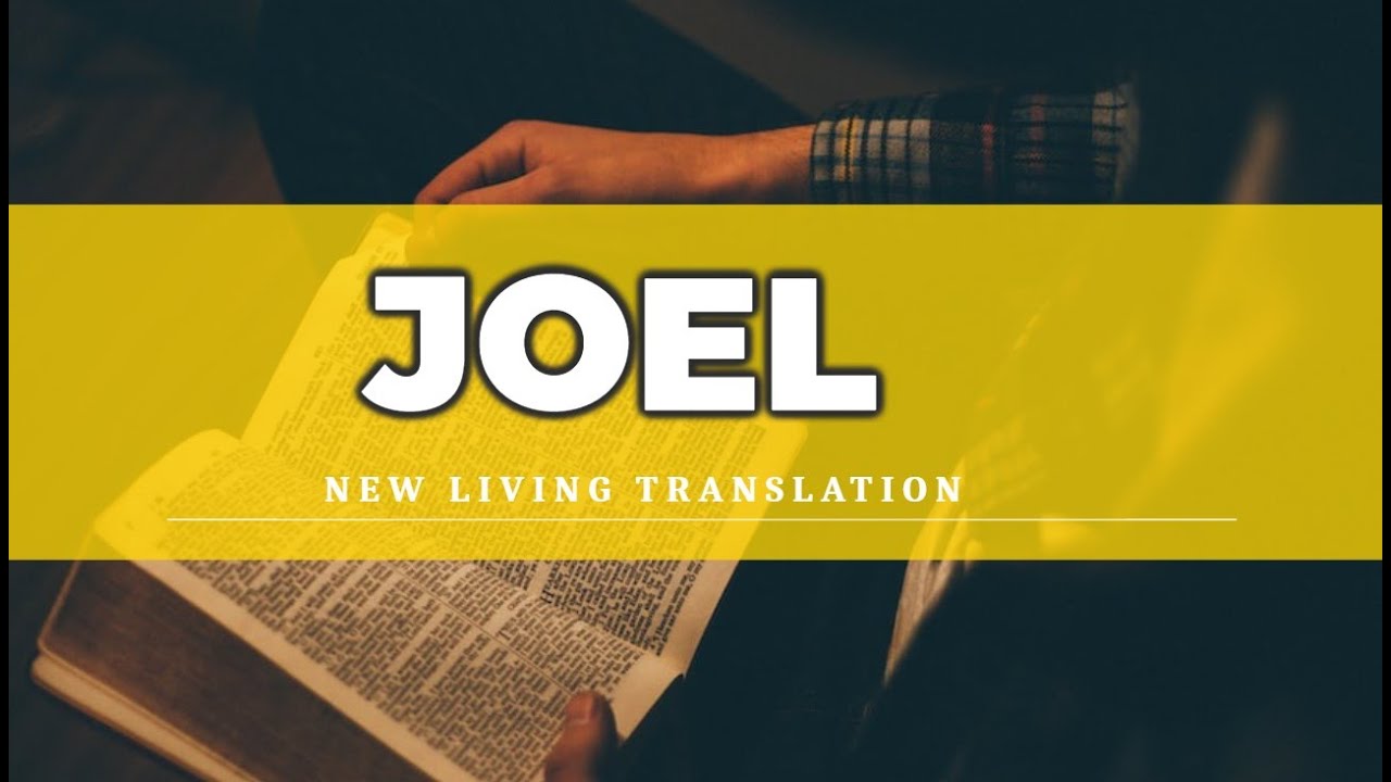 Joel (NLT) - Audio Bible with Text - YouTube