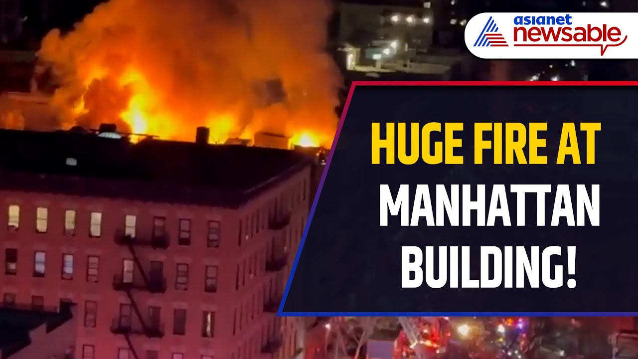 Manhattan Residential Building Engulfed in Massive Fire, Onlookers ...