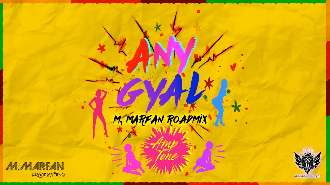 Any Gyal - M. Marfan Road Mix (Official Audio) | Amptone | Soca 2020 ...