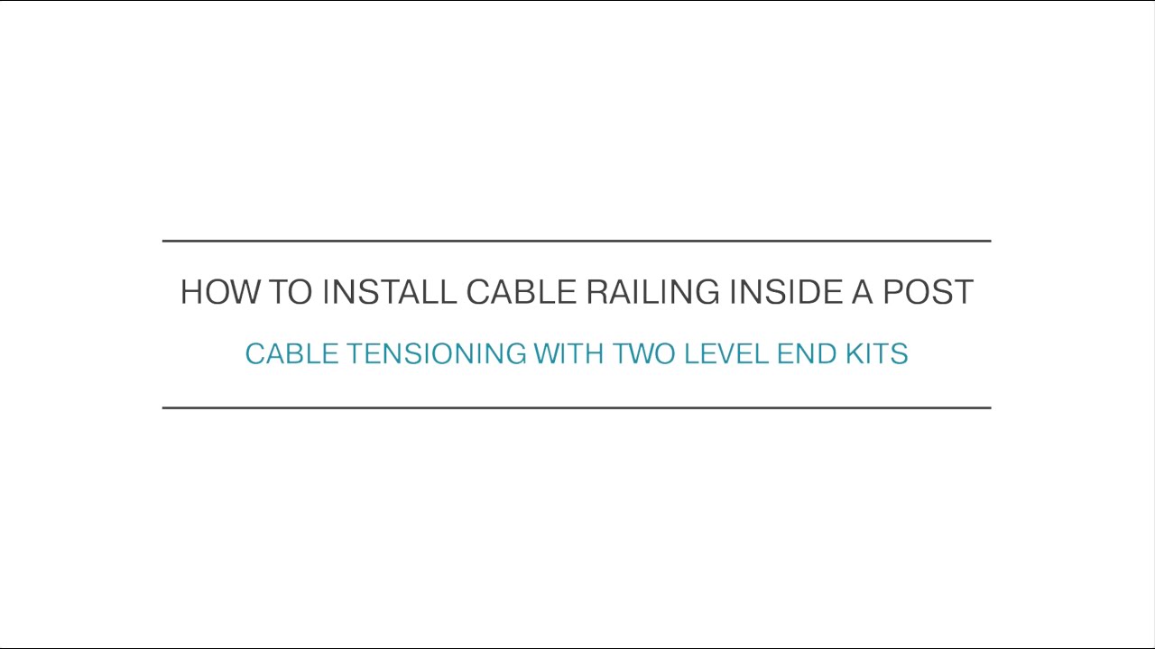 How To Install Cable Railing | Cable Tensioning Two Level End Kits ...