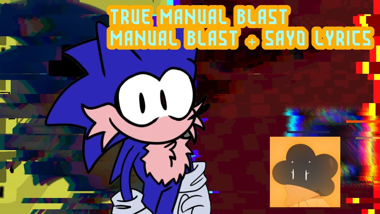 TRUE MANUAL BLAST!!! (OG Manual Blast + @SayoSkyy Lyrics) - YouTube