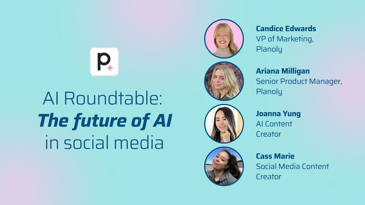 Planoly's Creator Clubhouse: AI Roundtable - The Future of AI in Social ...
